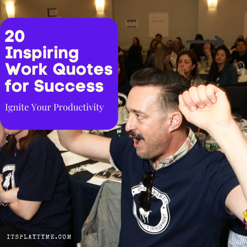 Ignite Your Productivity with 20 Inspiring Work Quotes for Success